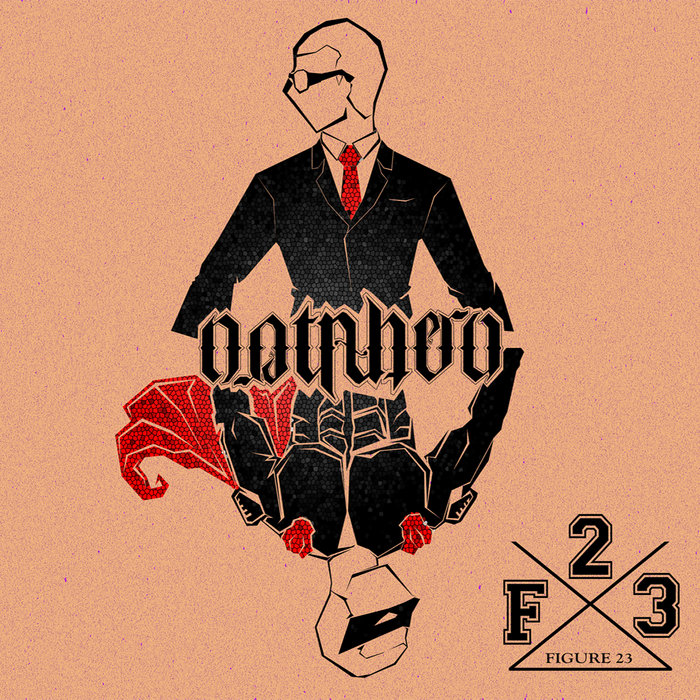 Not a Hero (EP) | Figure 23