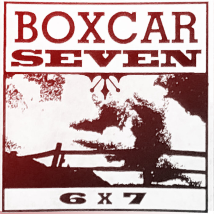 6 x 7 | Boxcar Seven
