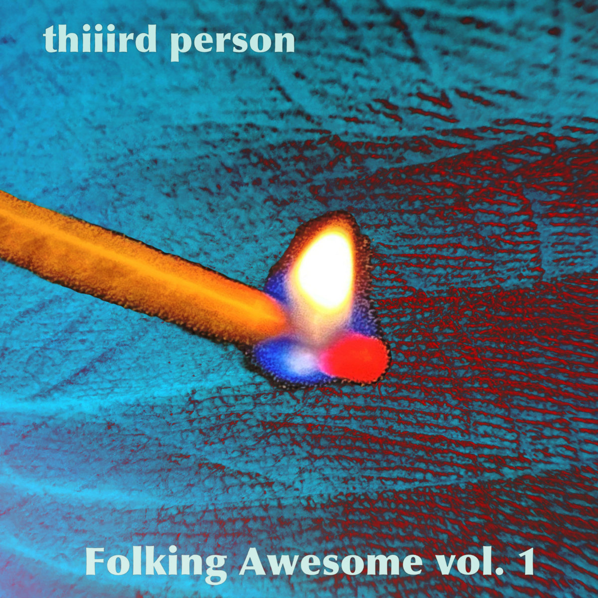 Folking Awesome Vol. 1 | ThIIIrd Person