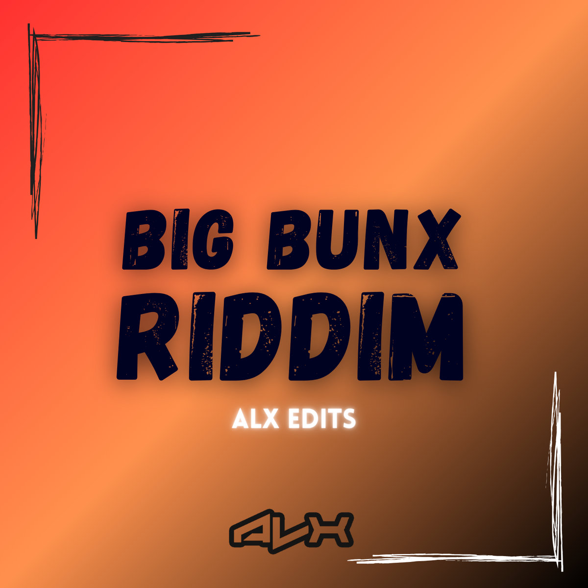 BIG BUNX RIDDIM (ALX EDITS) | Skeng, Valiant & ALX | ALX REMIX