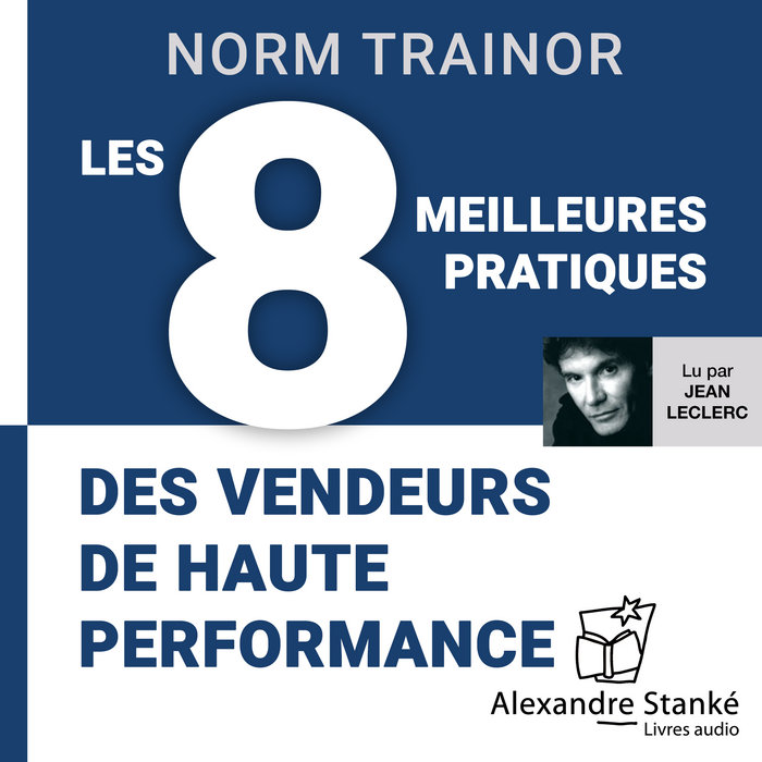 les 8 meilleurs pratiques des vendeurs de haute performance | Norm ...