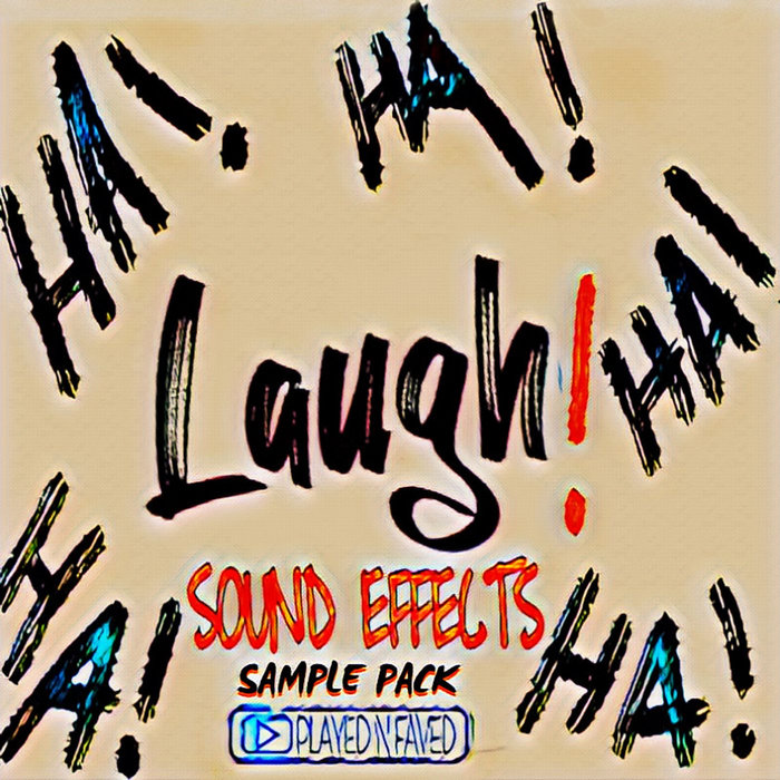 Laugh Sound Effects Sample Pack | Played N Faved