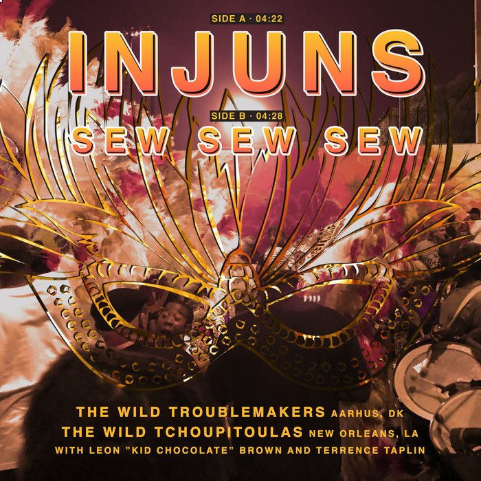 INJUNS w. The Wild Tchoupitoulas | The Wild Troublemakers