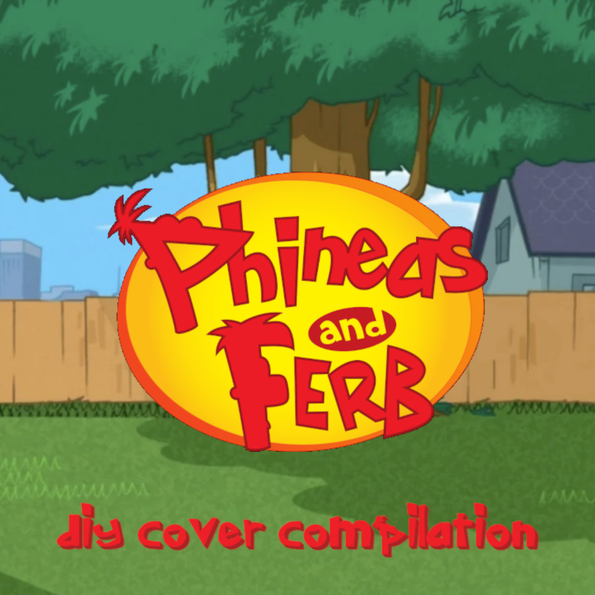 Phineas and Ferb DIY Cover Compilation | Good Noise Records