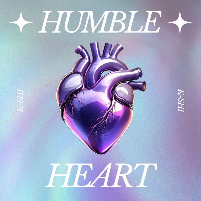 Humble Heart | K-SHI