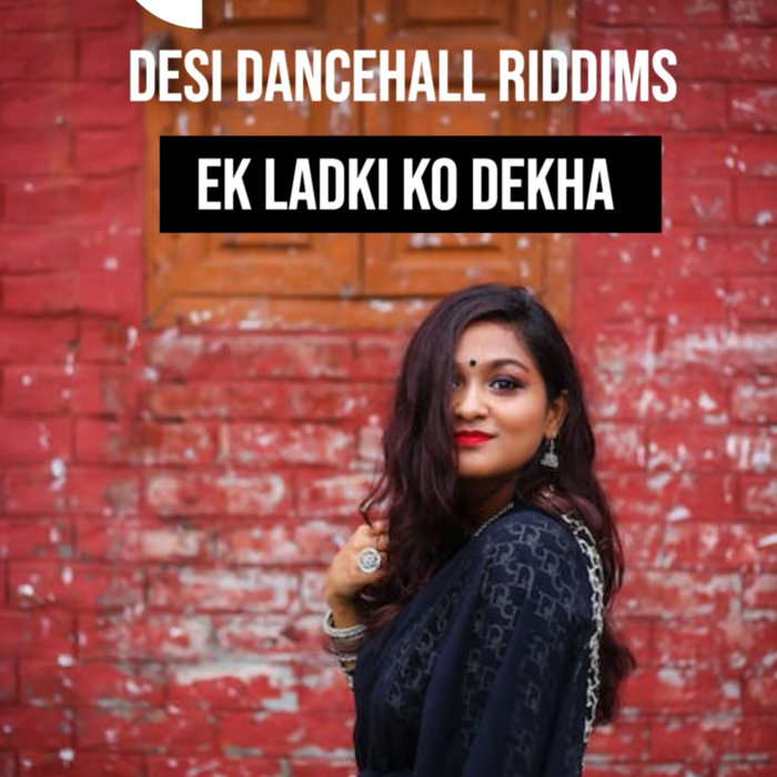 Ek Ladki Ko Dekha - Funki J (Desi Dancehall Riddim) | Funki J