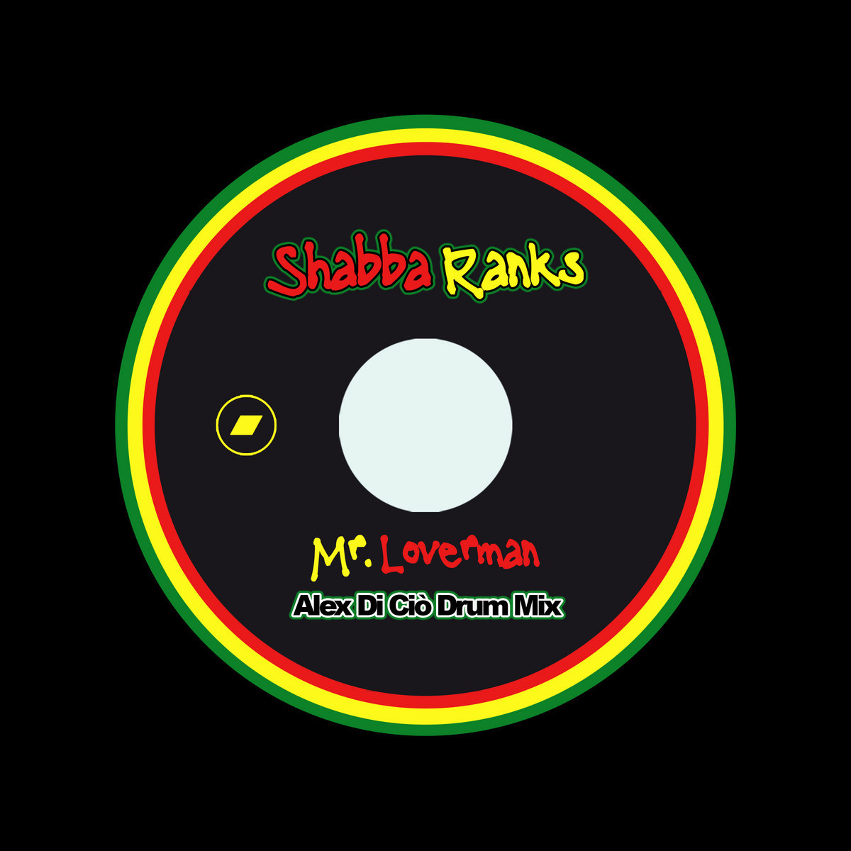 Shabba Ranks - Mr. Loverman (Alex Di Ciò Drum Mix) | DISCO STALLION
