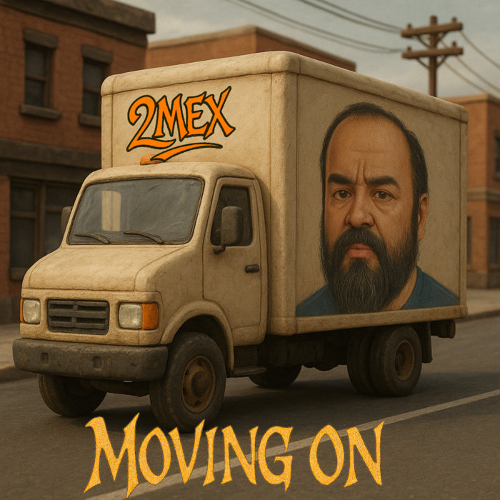 Moving On | 2Mex