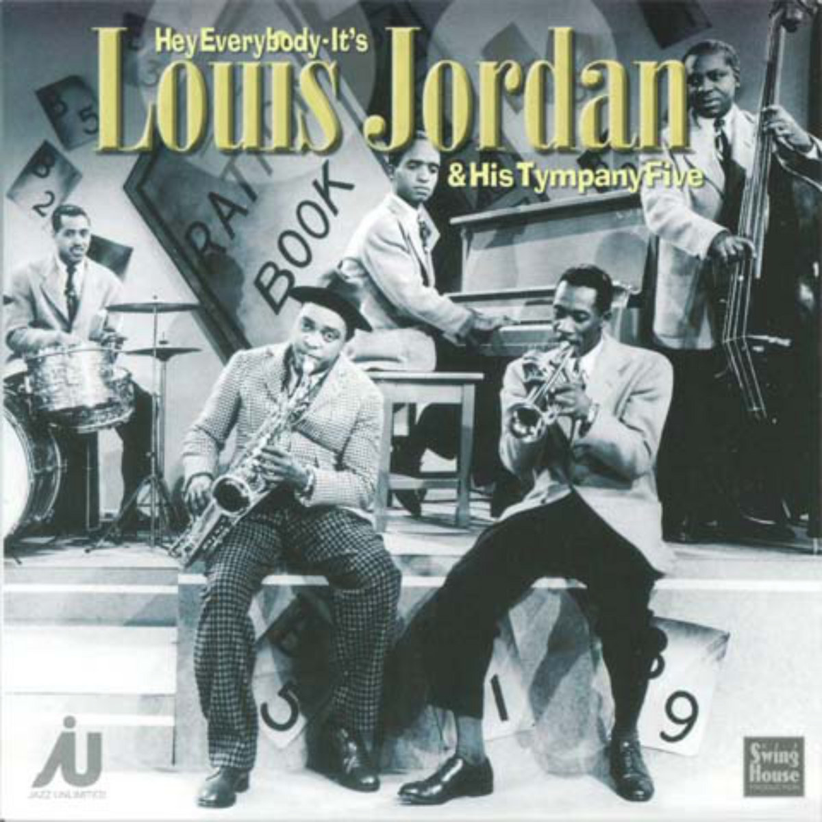 Hey Everybody - It's Louis Jordan & His Tympany Five | Louis Jordan ...