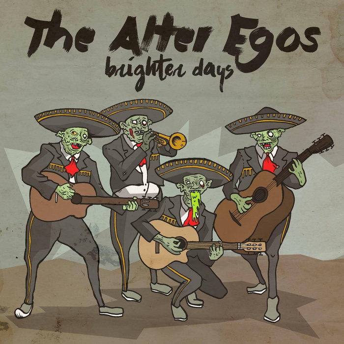 Brighter Days | The Alter Egos