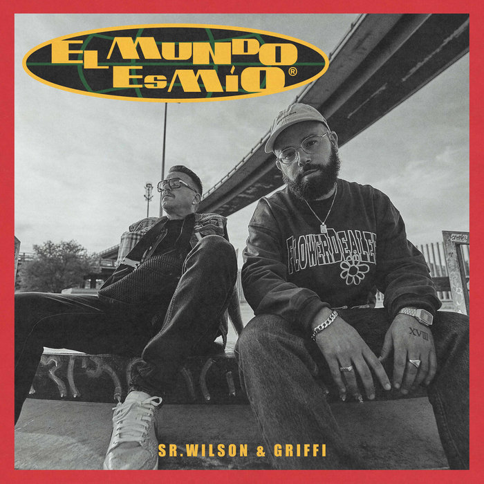 SR. WILSON & GRIFFI: El Mundo Es Mío | Guspira Records SR. WILSON & GRIFFI: El Mundo Es Mío | Guspira Records