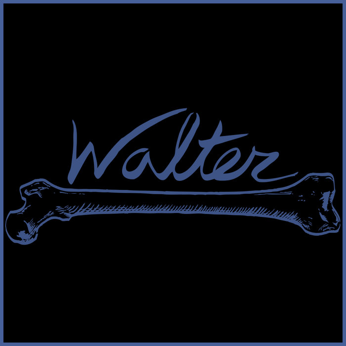 This is Walter | Walter