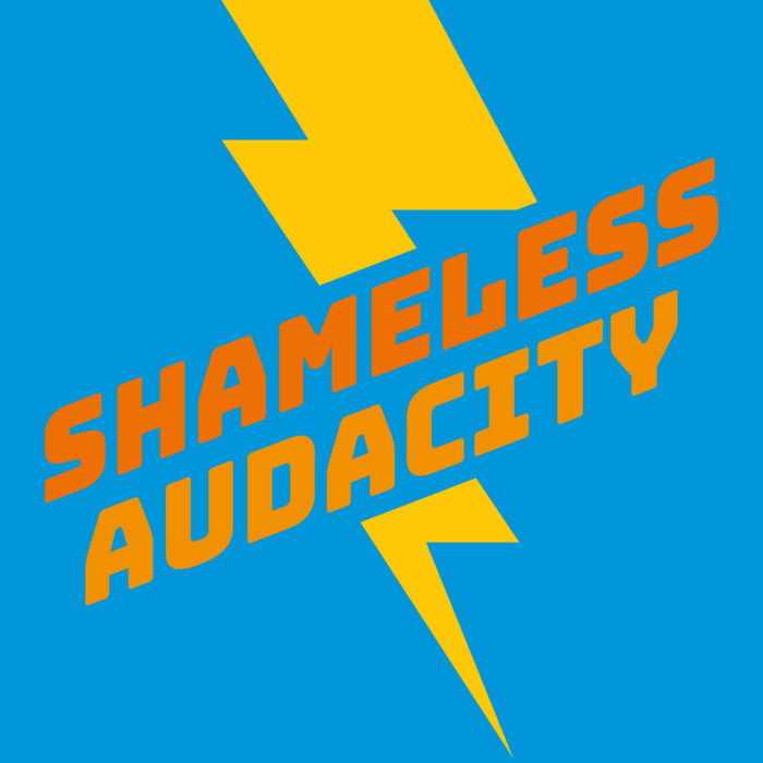 Shameless Audacity | Kingdom Faith Yorkshire
