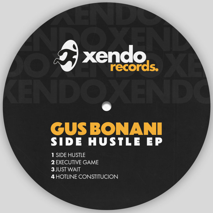 Side Hustle EP | Gus Bonani | Xendo Records