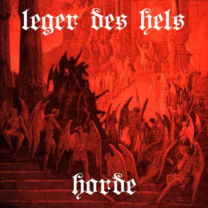 horde (ep) | Leger des Hels | The Monster Gate Experiments