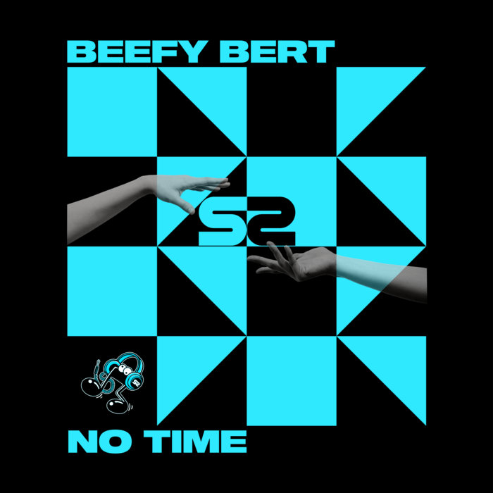 Beefy Bert - No Time | Step 2