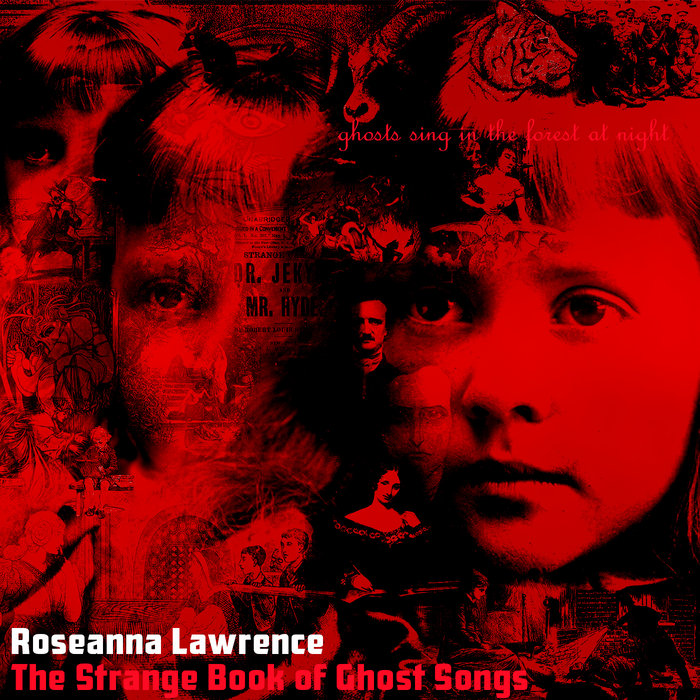 The Strange Book of Ghost Songs | Roseanna Lawrence