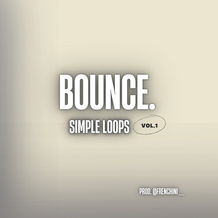 bounce. Simple Loops vol.1 | Frenchini