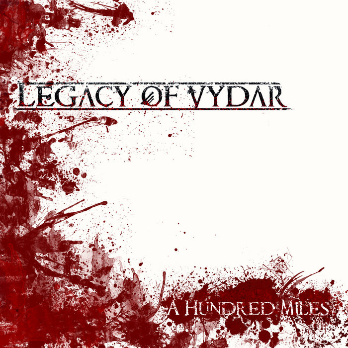 A Hundred Miles | Legacy of Vydar