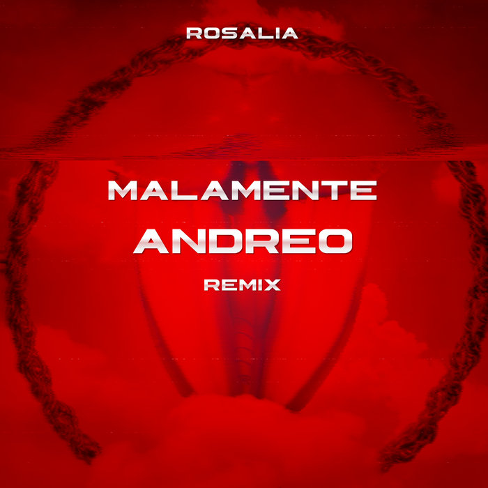 Rosalía - MALAMENTE (Andreo Remix) | Andreo