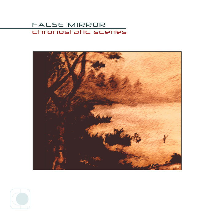 Chronostatic Scenes | False Mirror | DataObscura