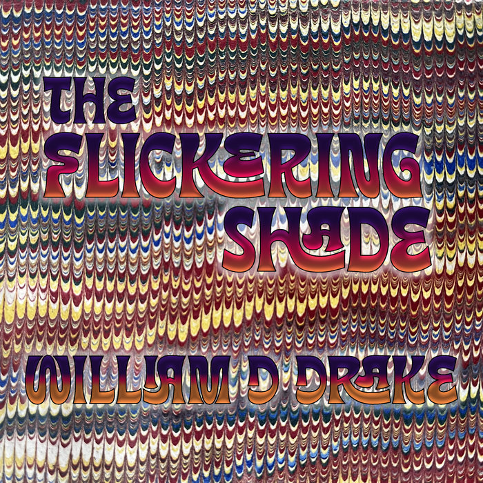 The Flickering Shade | William D Drake The Flickering Shade | William D Drake