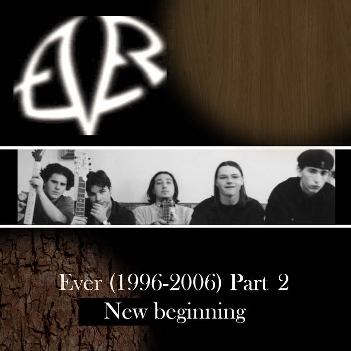 Ever (1996-2006) Part.2 New Beginning | Jonathan, Jérôme, Pierre ...