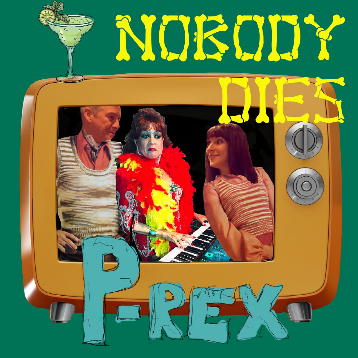 Nobody Dies | P-Rex