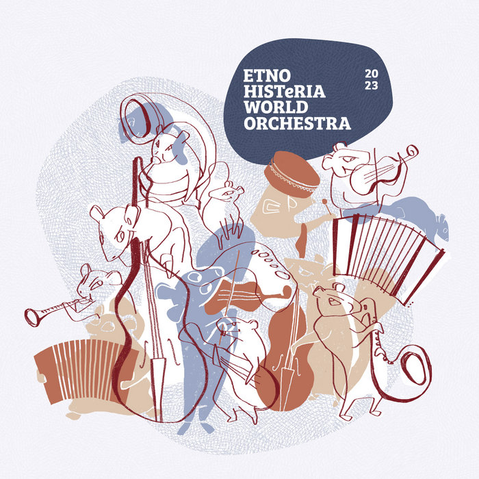 ETNO HISTeRIA WORLD ORCHESTRA 2023 | ETNO HISTeRIA WORLD ORCHESTRA