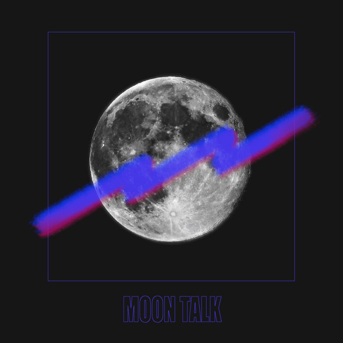 Moon Talk | Moon Talk