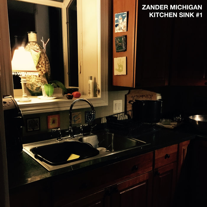 Kitchen Sink #1 | Zander Michigan
