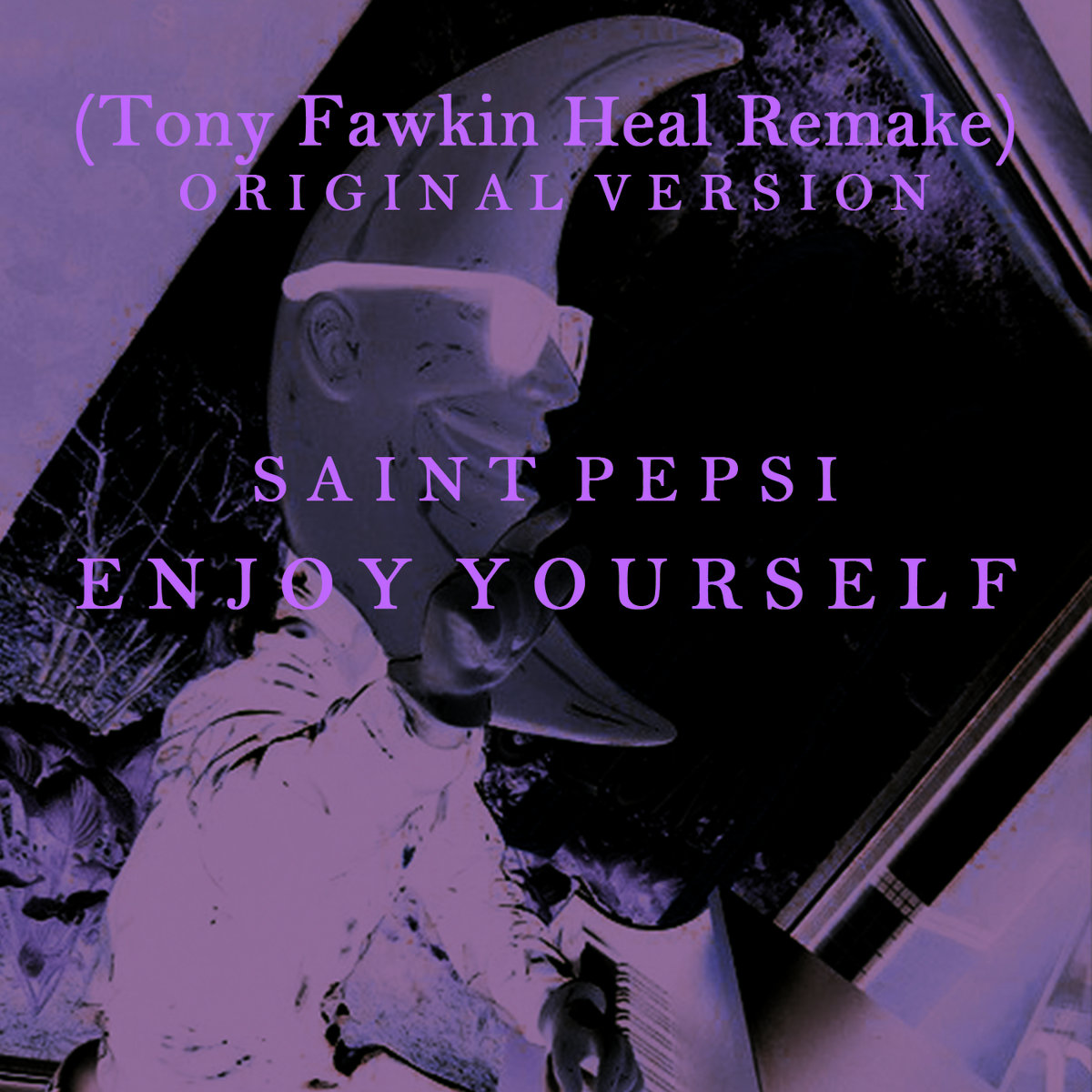 SAINT PEPSI - ENJOY YOURSELF (TFH REMAKE) (Original Version) | Tony ...