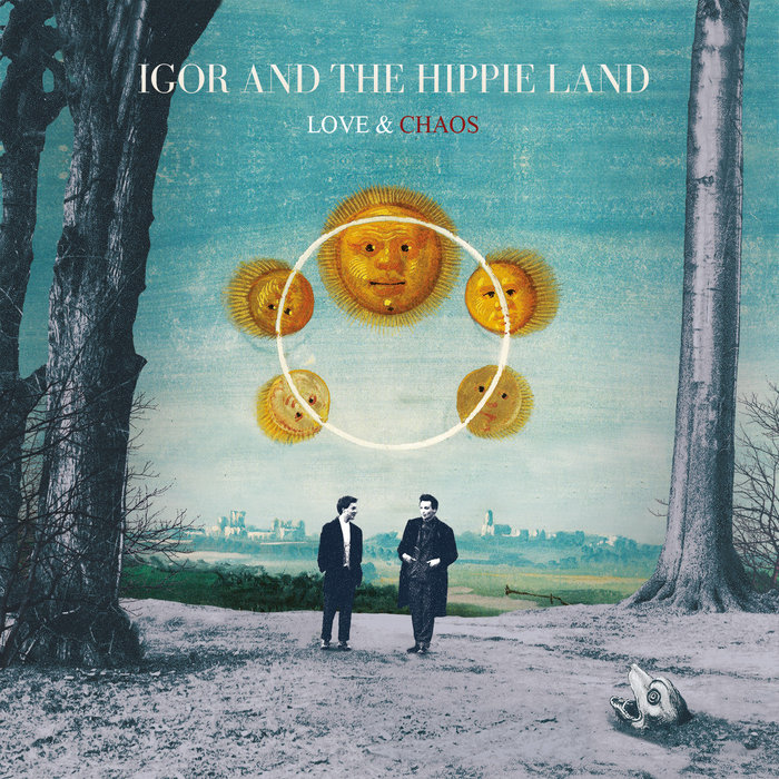 Love & Chaos - Album - 2019 | Igor And The Hippie Land (I.A.T.H.L)