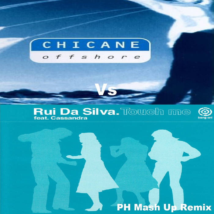 Chicane Vs Rui Da Silva - Offshore Touch (PH Mash Up Remix) | Paul Holroyd DJ