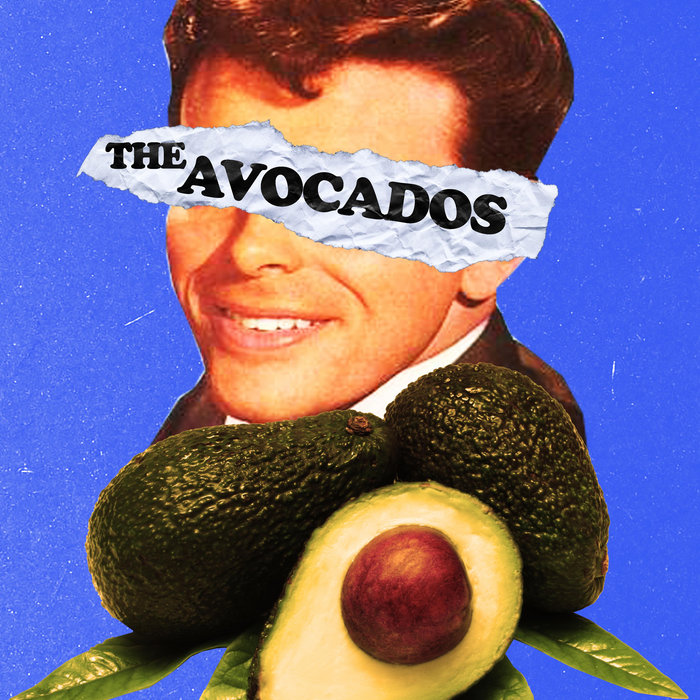 The Avocados | The Avocados