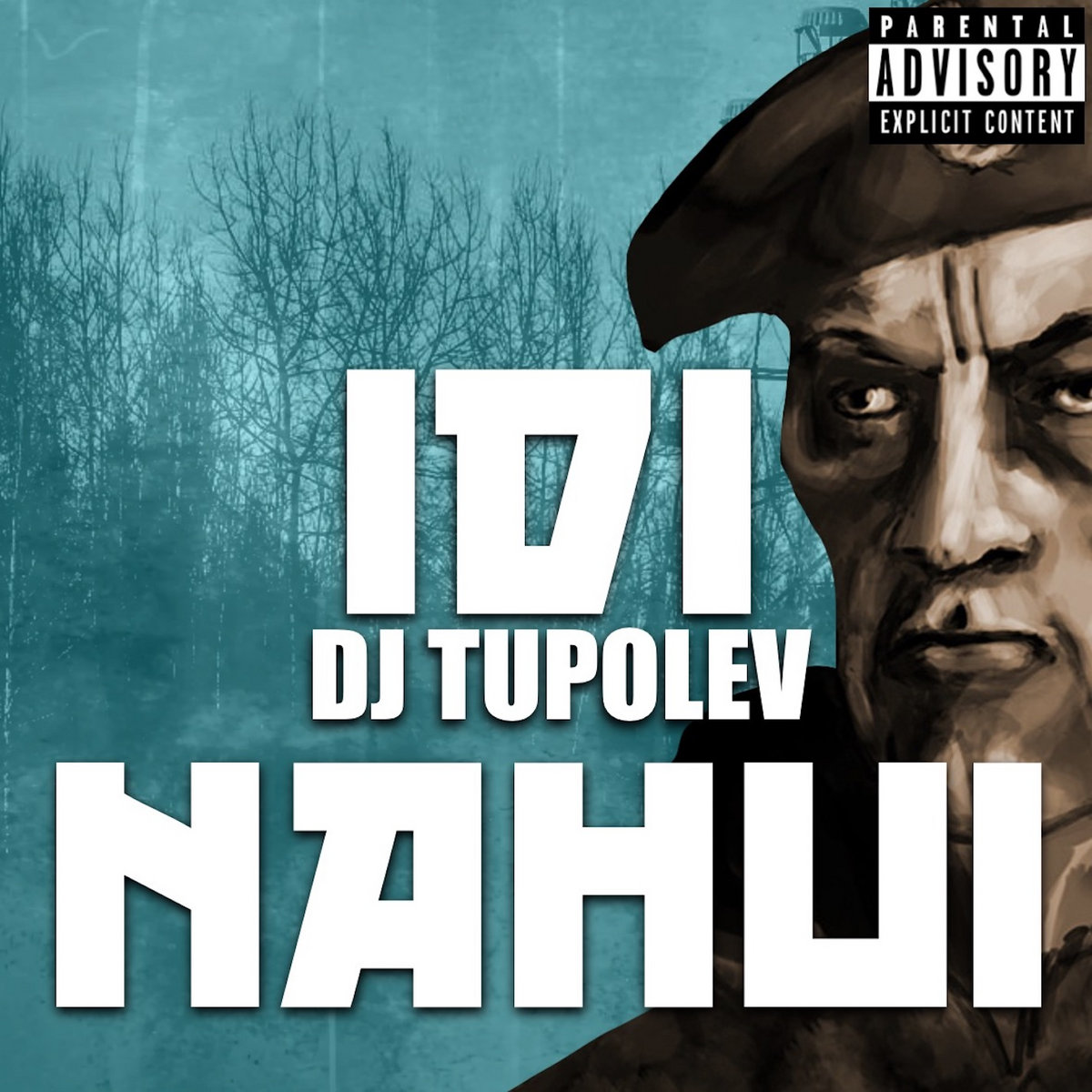 Idi Nahui - Single | DJ Tupolev