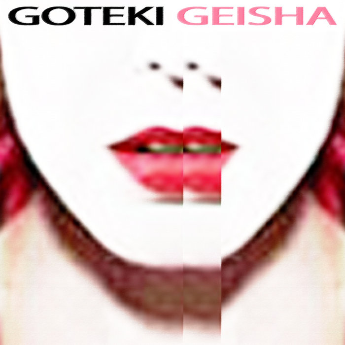 Geisha | Goteki