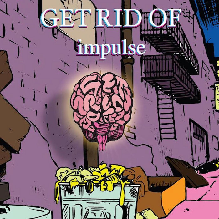 Impulse Full Ep Get Rid Of Grindwar Records