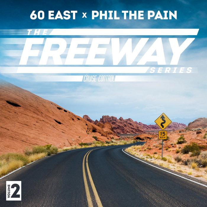 The Freeway Series Vol 2: Cruise Control | 60 East