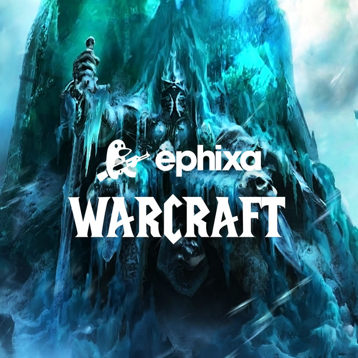 Warcraft | Ephixa