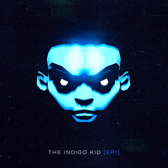 [EP1] | The Indigo Kid