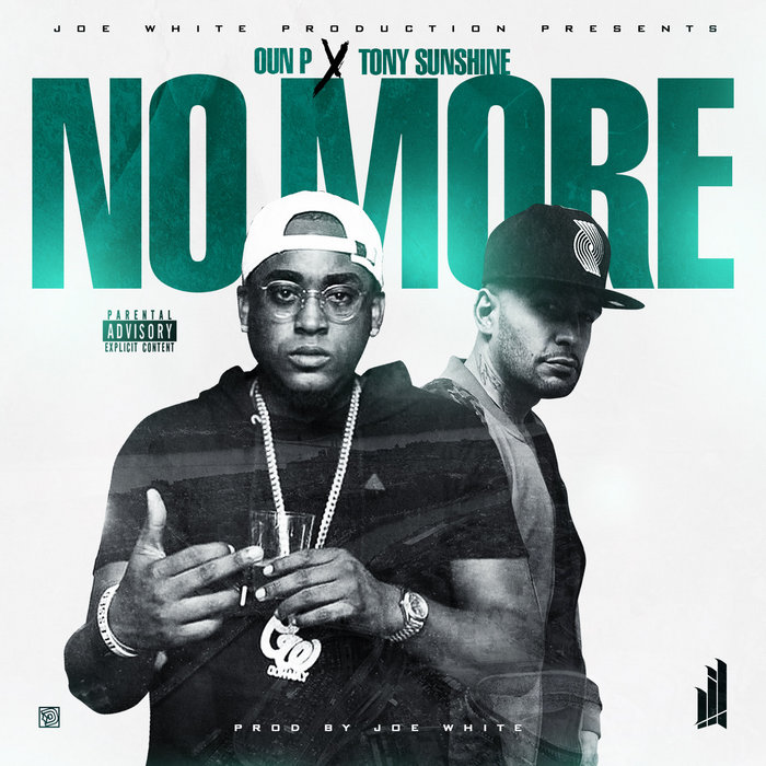 NO MORE FEAT OUN P & TONY SUNSHINE | JOE WHITE | Joe White