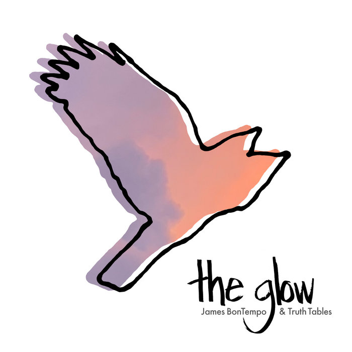The Glow | James BonTempo & Truth Tables