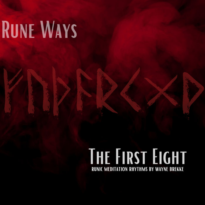 Rune Songs - The First Eight | Rune Ways