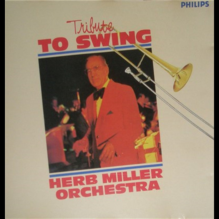 Tribute To Swing | Herb Miller Orchestra