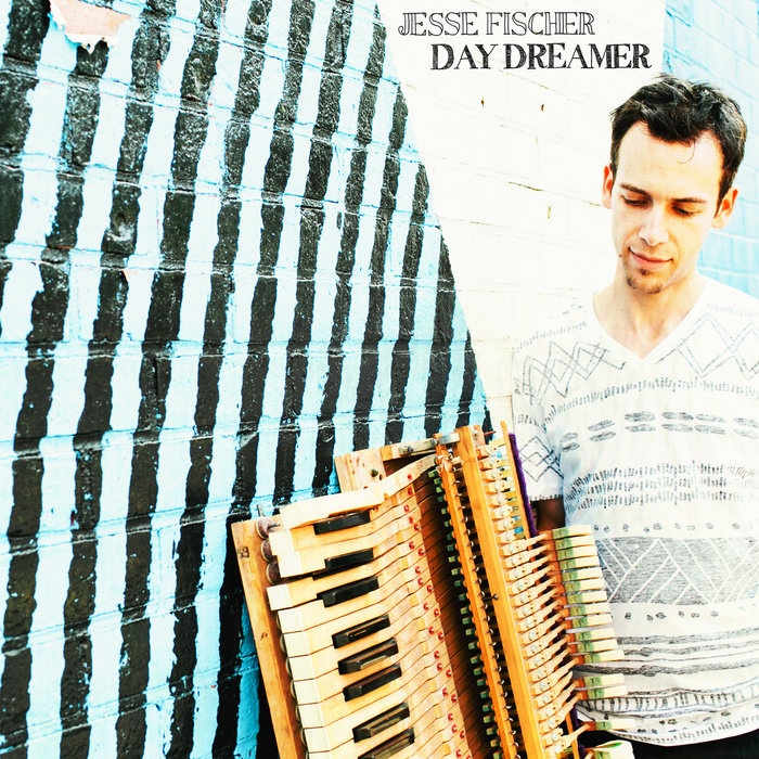 Day Dreamer | Jesse Fischer