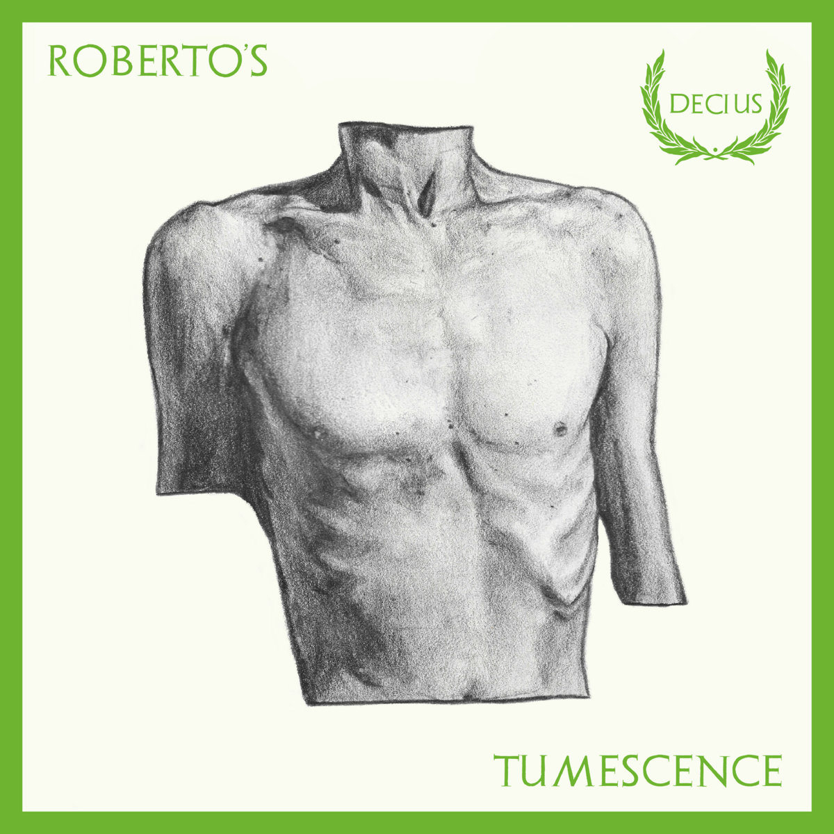 ROBERTO'S TUMESCENCE | DECIUS