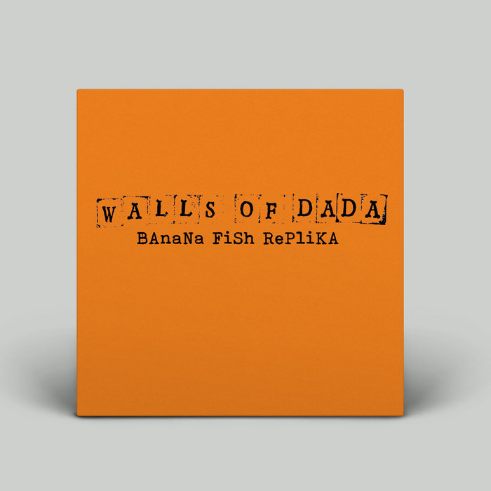 Banana Fish Replika | Walls Of Dada