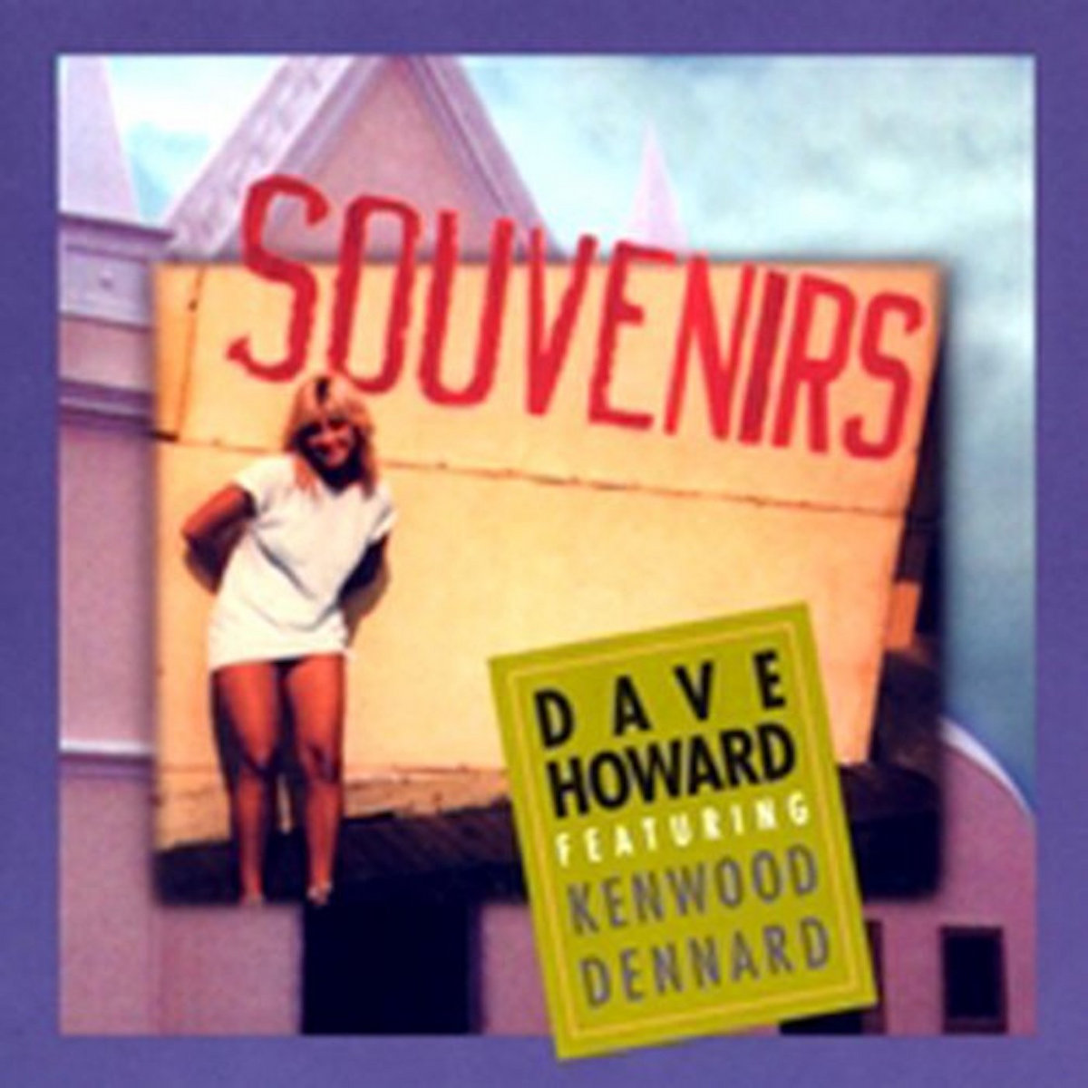 SOUVENIRS / Dave Howard | David Howard