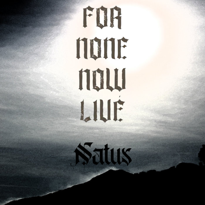 Natus | For None Now Live